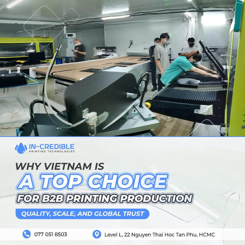 Why Vietnam is a Top Choice for B2B Printing Production – In-Credible